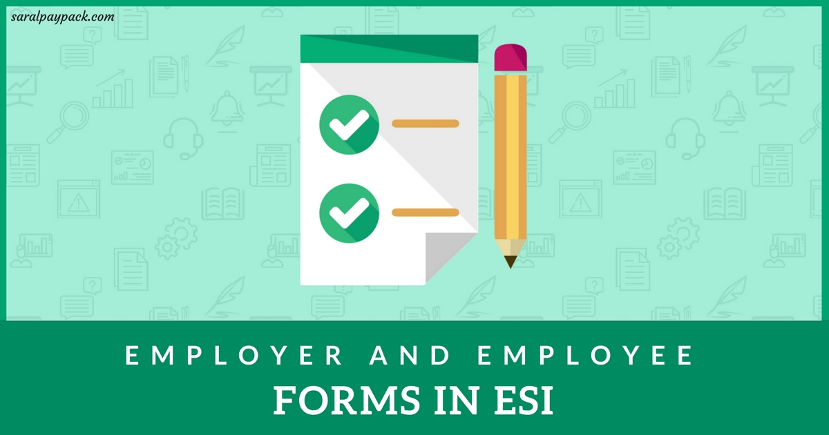 Employee State Insurance or ESI Forms