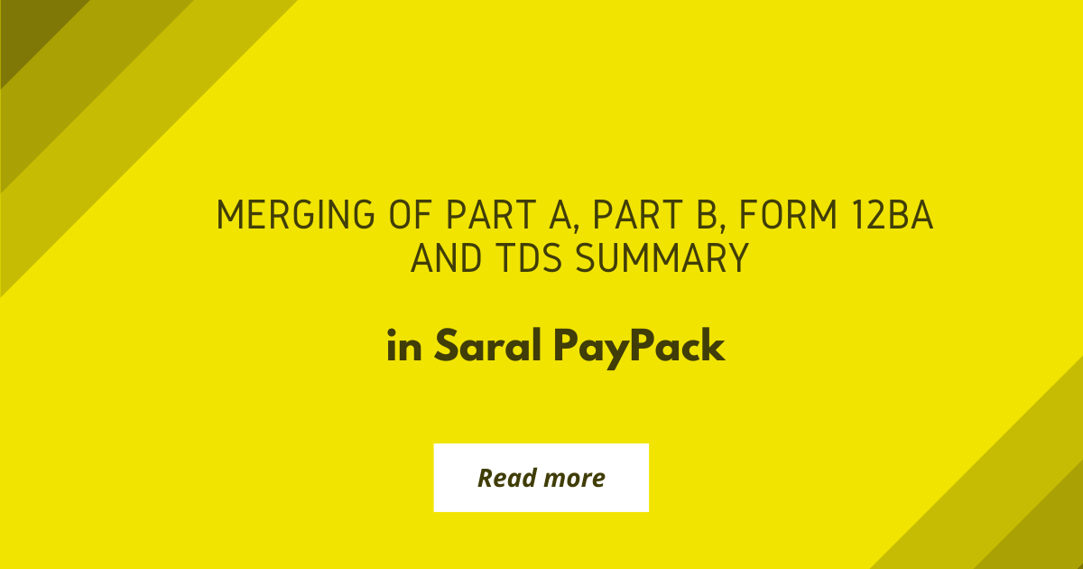 Merging Form 16, that is Part A, Part B, Form 12BA and TDS summary